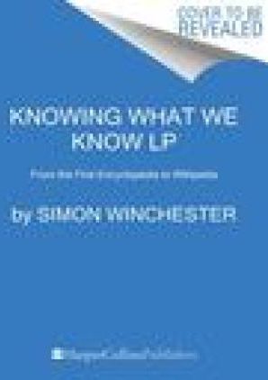 Knowing What We Know: From the First Encyclopedia to Wikipedia ...