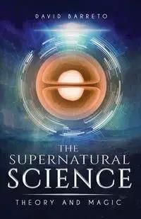 The Supernatural Science - David Barreto - Literatura obcojęzyczna ...