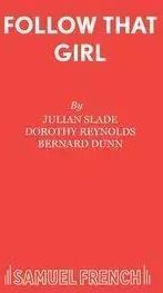 Follow That Girl - Julian Slade - Literatura obcojęzyczna - Ceny i ...