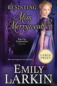 Resisting Miss Merryweather - Emily Larkin - Literatura obcojęzyczna ...