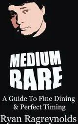 Medium Rare - Ryan Ragreynolds - Literatura obcojęzyczna - Ceny i ...
