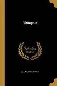 Thoughts - Roger Alice Collins - Literatura obcojęzyczna - Ceny i ...