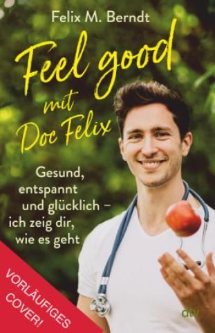 Doc Felix - Feel good - Literatura obcojęzyczna - Ceny i opinie - Ceneo.pl