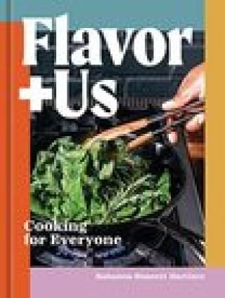 Flavor+us: Cooking for Everyone [A Cookbook] - Literatura obcojęzyczna ...