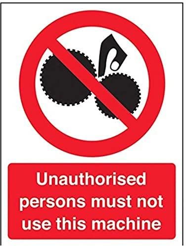 V Safety Vsafety 'Unauthorised Persons Not To Use This Machine Znak ...