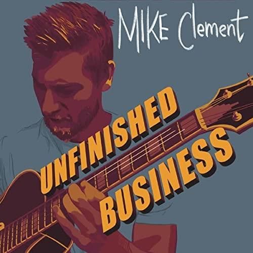 Płyta kompaktowa Mike Clement - Unfinished Business (CD) - Ceny i opinie - Ceneo.pl
