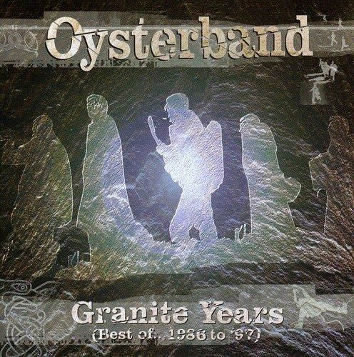 Płyta kompaktowa Oysterband - Granite Years: (Best Of... 1986 To '97 ...