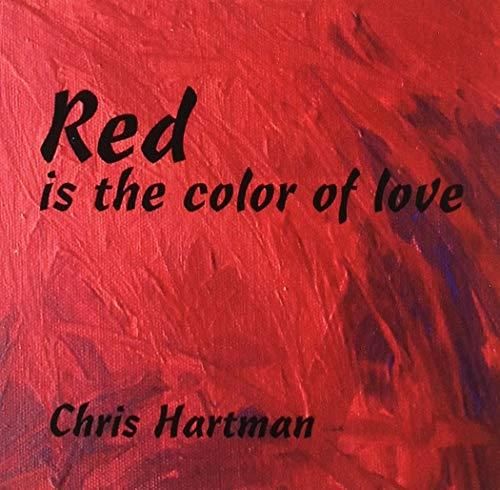 Płyta kompaktowa Chris Hartman - Red Is The Color Of Love (CD) - Ceny i ...
