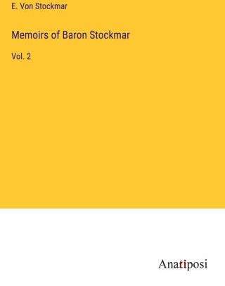 Memoirs of Baron Stockmar - Literatura obcojęzyczna - Ceny i opinie ...