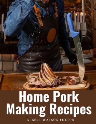 Home Pork Making Recipes - Literatura obcojęzyczna - Ceny i opinie ...