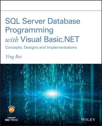 SQL Server Database Programming with Visual Basic. NET: Concepts, Designs and Implementations ...