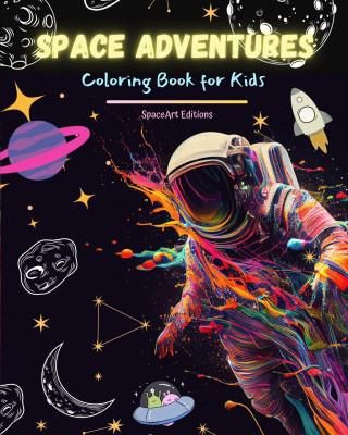 Space Adventures - Coloring Book for Kids - Fun Collection of Space ...