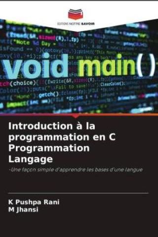 Introduction ? la programmation en C Programmation Langage - Literatura obcojęzyczna - Ceny i ...