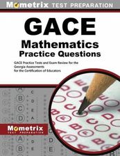 Gace Mathematics Practice Questions: Gace Practice Tests and Exam ...