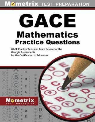Gace Mathematics Practice Questions: Gace Practice Tests and Exam ...