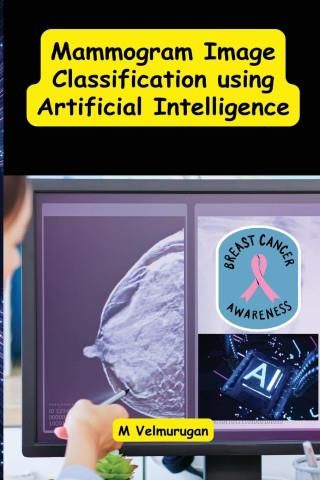 Mammogram image classification using artificial intelligence - Literatura obcojęzyczna - Ceny i ...