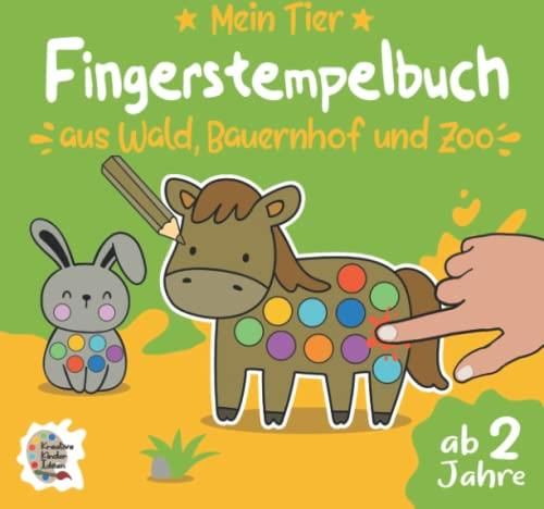 Fingerstempelbuch ab 2 Jahre Tiere: Das große Tiere Fingerstempel Buch ...