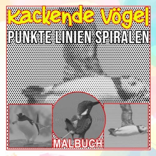 Kackende Vögel Punkte Linien Spiralen Malbuch: Erleben Sie die ...