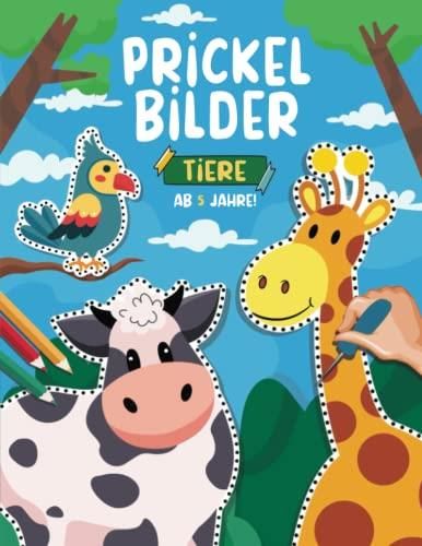 Prickelbilder ab 5 Jahre - Tiere: Bastelbuch - Prickeln, Malen und ...