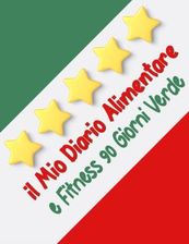 Il Mio Diario Alimentare e Fitness 90 Giorni Verde: Personal Planner Su ...