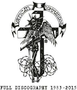 Płyta kompaktowa Vatican Commandos: Full Discography 1983-2015 [CD ...