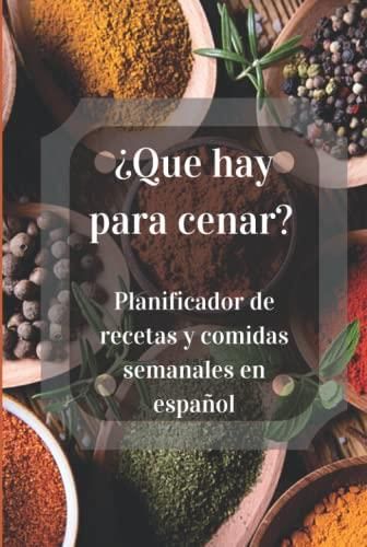 Que hay para cenar? Planificador de recetas y comidas semanales en ...