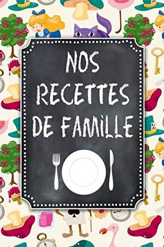Nos Recettes de Famille: A5 - 106 pages – Mon Carnet de Recettes a ...