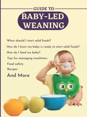 Baby Led Weaning: the Stress-Free Solids guide - Literatura ...