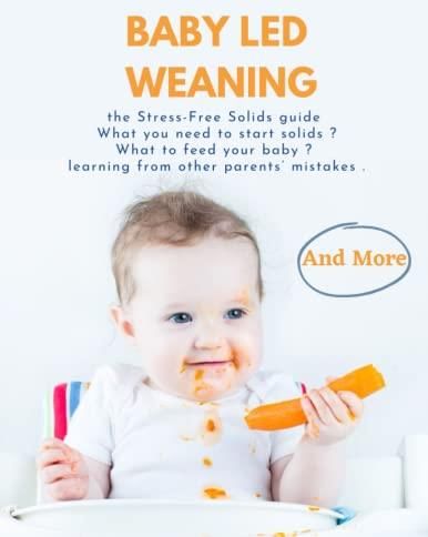 Baby Led Weaning: the Stress-Free Solids guide - Literatura ...