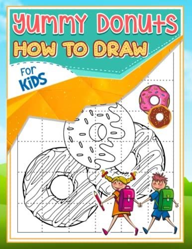How To Draw Yummy Donuts for Kids: Simple Drawing Tutorials for ...