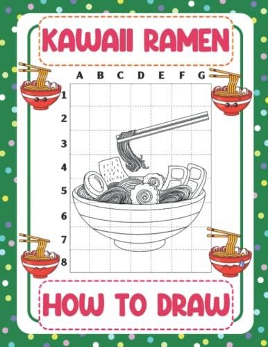 How To Draw Kawaii Ramen: A Step-by-Step Guide to Drawing Japan Food ...