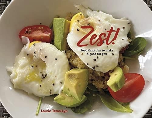 Zest!: Food That's Fun to Make & Good for You - Literatura obcojęzyczna ...