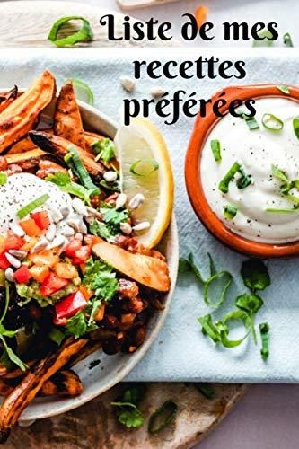 Liste de mes recettes préférées: journal a compléter avec des recettes ...