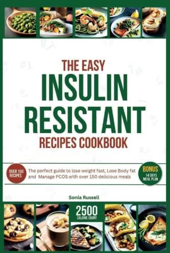 The Easy Insulin Resistant Recipes Cookbook: The perfect guide to lose weight fast, Lose Body ...