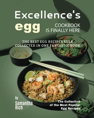 Excellence's Egg Cookbook Is Finally Here: The Best Egg Recipes Ever ...