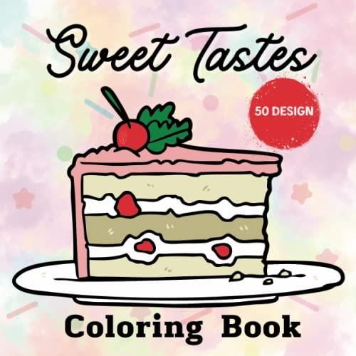 Sweet Tastes Coloring Book: Large Print Coloring Book For Adults ...