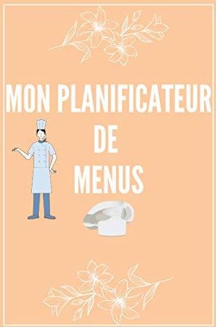 Mon planificateur de menus: Comment organise mes repas ? planificateur ...