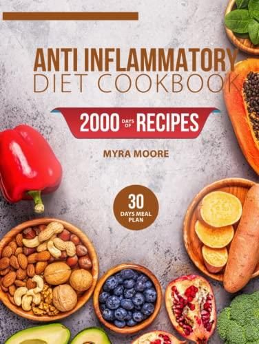 Anti Inflammatory Cookbook: A Diet book with 30 days Meal Plan and ...