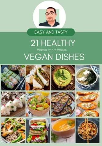 Easy and Tasty 21 Healthy Vegan Dishes - Literatura obcojęzyczna - Ceny ...
