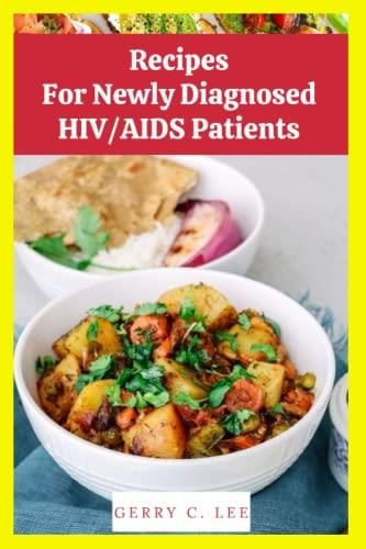 Recipes for Newly Diagnosed HIV - Literatura obcojęzyczna - Ceny i ...