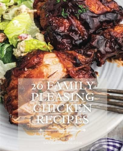 20 Family Pleasing Chicken Recipes: From Weeknight Dinners to Sunday ...