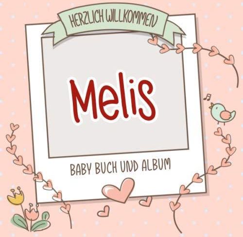 Herzlich Willkommen Melis - Baby Buch und Album: Personalisiertes ...