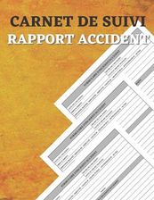 Carnet de Suivi Rapport Accident: Registre des accidents et incidents ...