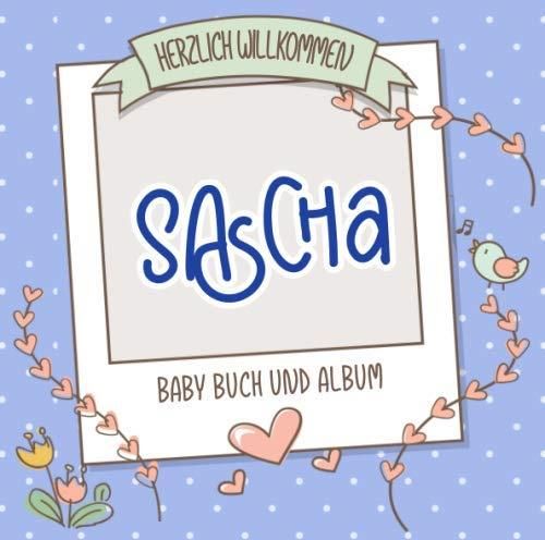 Herzlich Willkommen Sascha - Baby Buch und Album: Personalisiertes ...