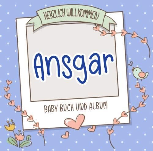 Herzlich Willkommen Ansgar - Baby Buch und Album: Personalisiertes ...