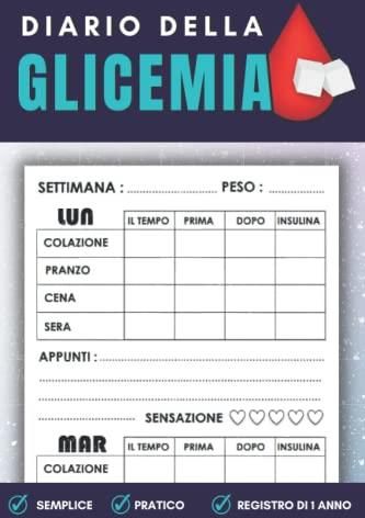 DIARIO DELLA GLICEMIA: Quaderno del Diabete, Per il Controllo ...