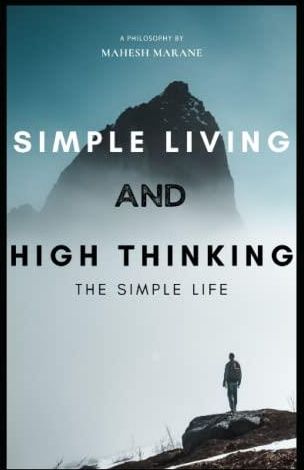 Simple Living And High Thinking: A simple Life - Literatura ...