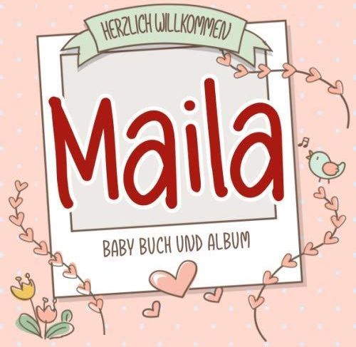 Herzlich Willkommen Maila - Baby Buch und Album: Personalisiertes ...
