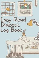 Easy Read Diabetic Log Book: 6x119 Large Print Daily Blood Sugar ...