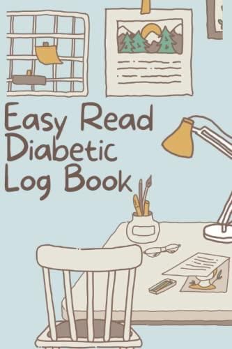 Easy Read Diabetic Log Book: 6x119 Large Print Daily Blood Sugar ...